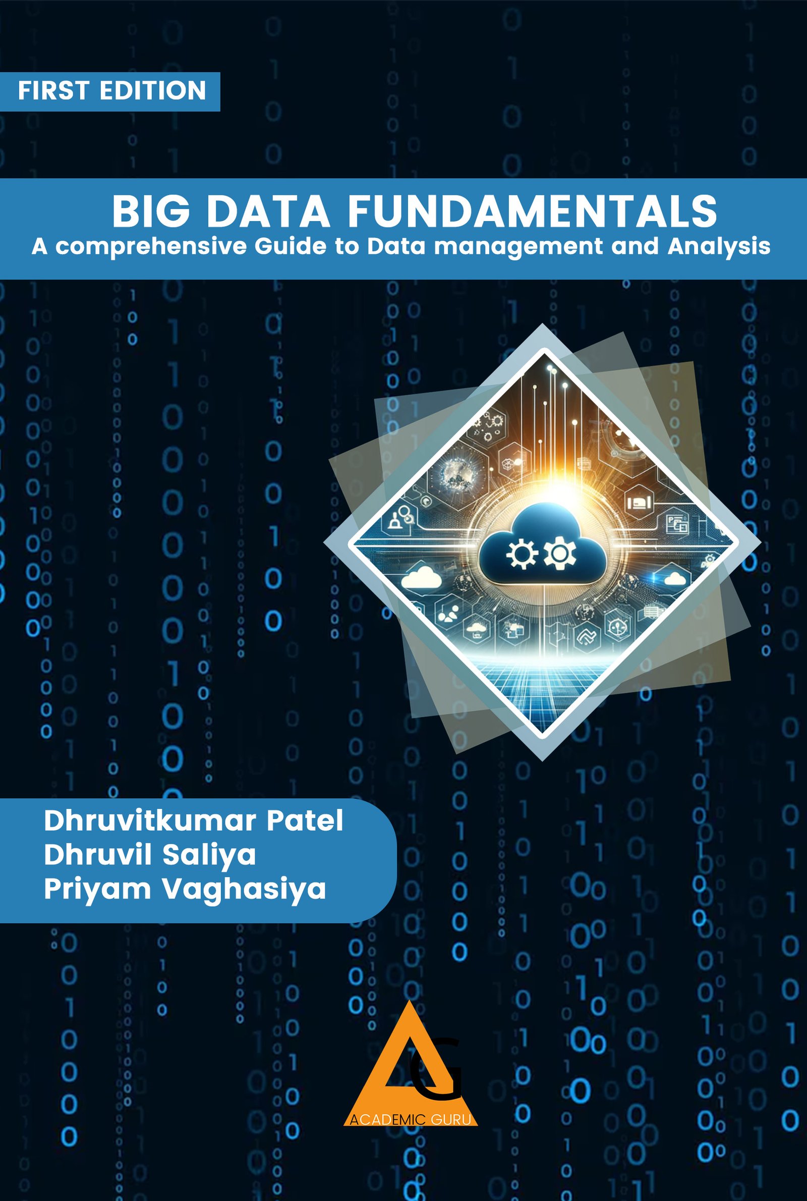 Big Data Fundamentals: A comprehensive Guide to Data management and ...